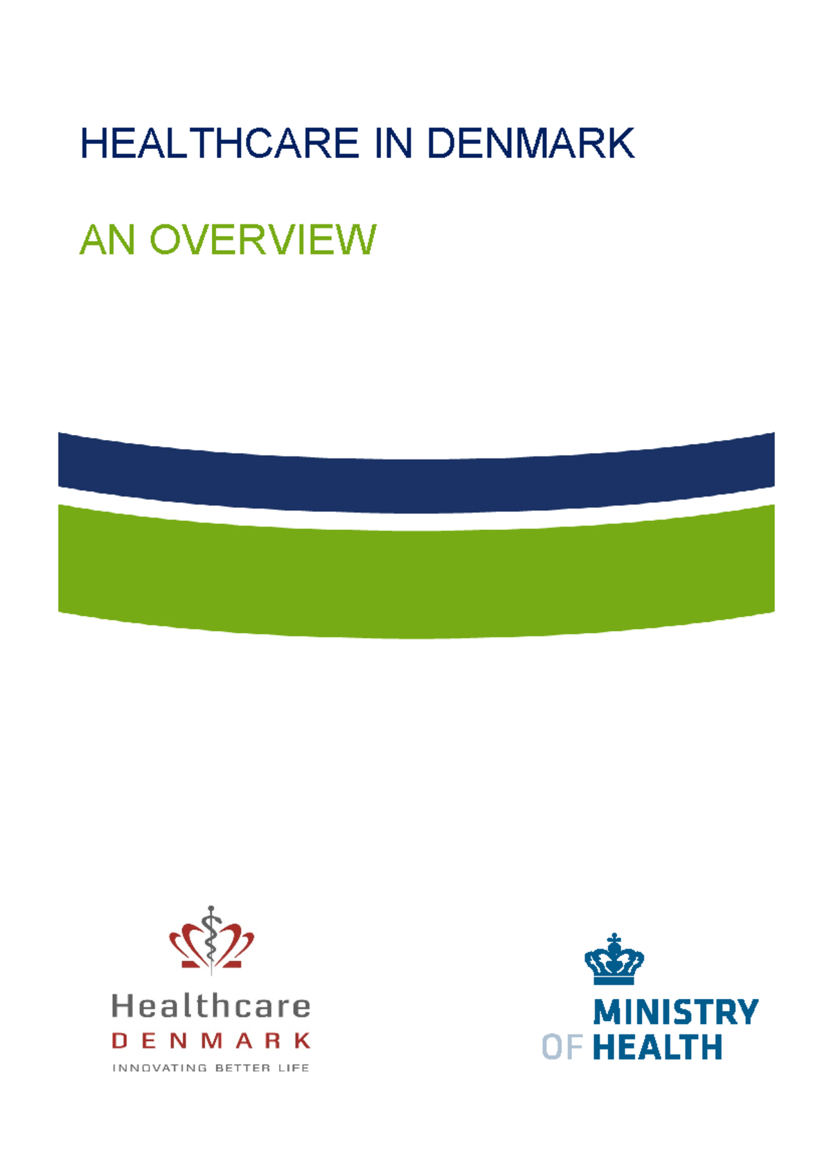 Overview of the Healthcare System in Denmark (Ministry of Health ...