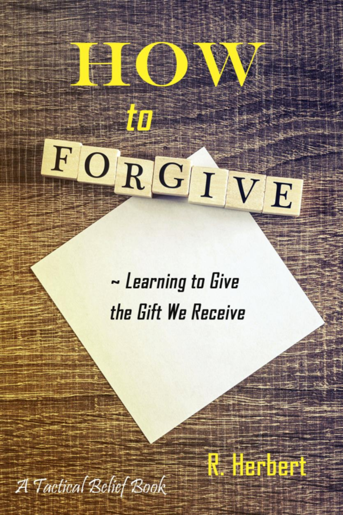 Forgiveness Insights: Learning to Give and Receive with Grace - Studocu