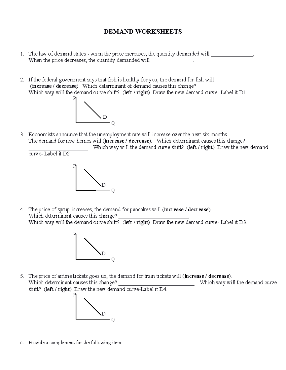 Determinants of demand - DEMAND WORKSHEETS The law of demand states ...