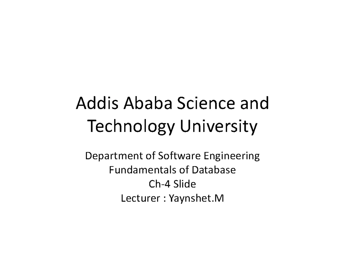 Chapter 3 - this is data base lecture note - Database Systems - Addis Ababa Science and ...