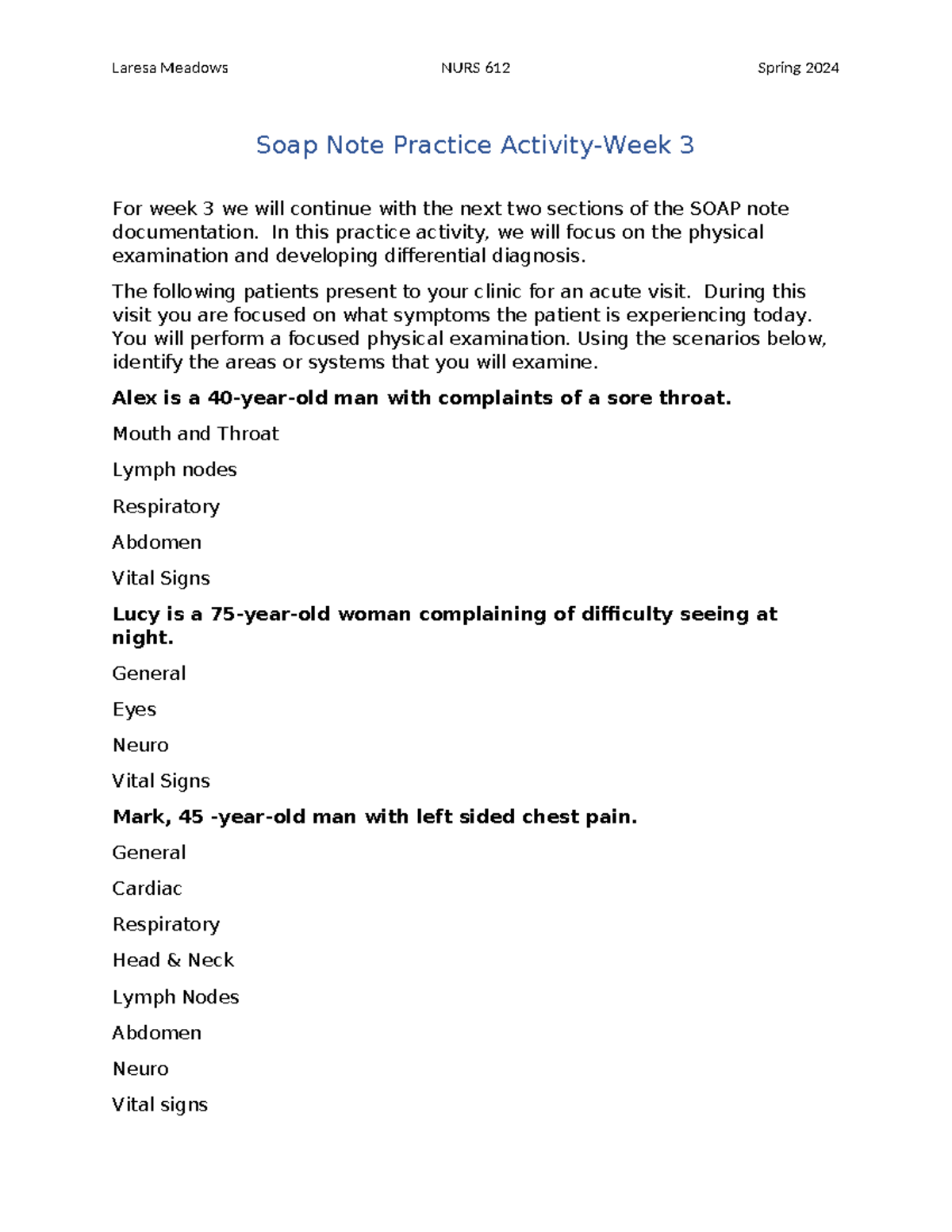 NUR612 Week 3 SOAP Note Practice: Physical Exam & Dx Development - Studocu