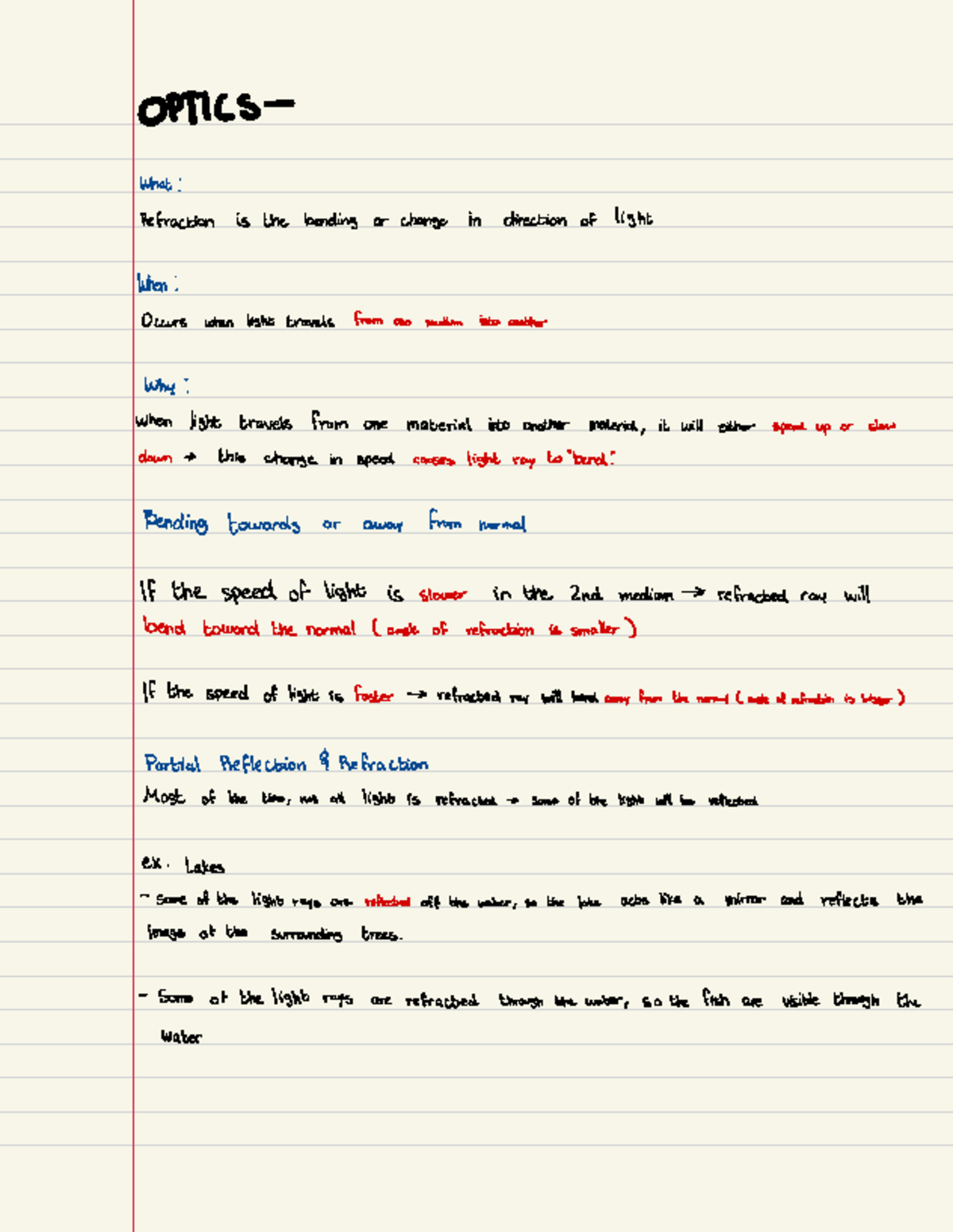 Optics notes - OPTICS What. Refraction is the bending or change in ...