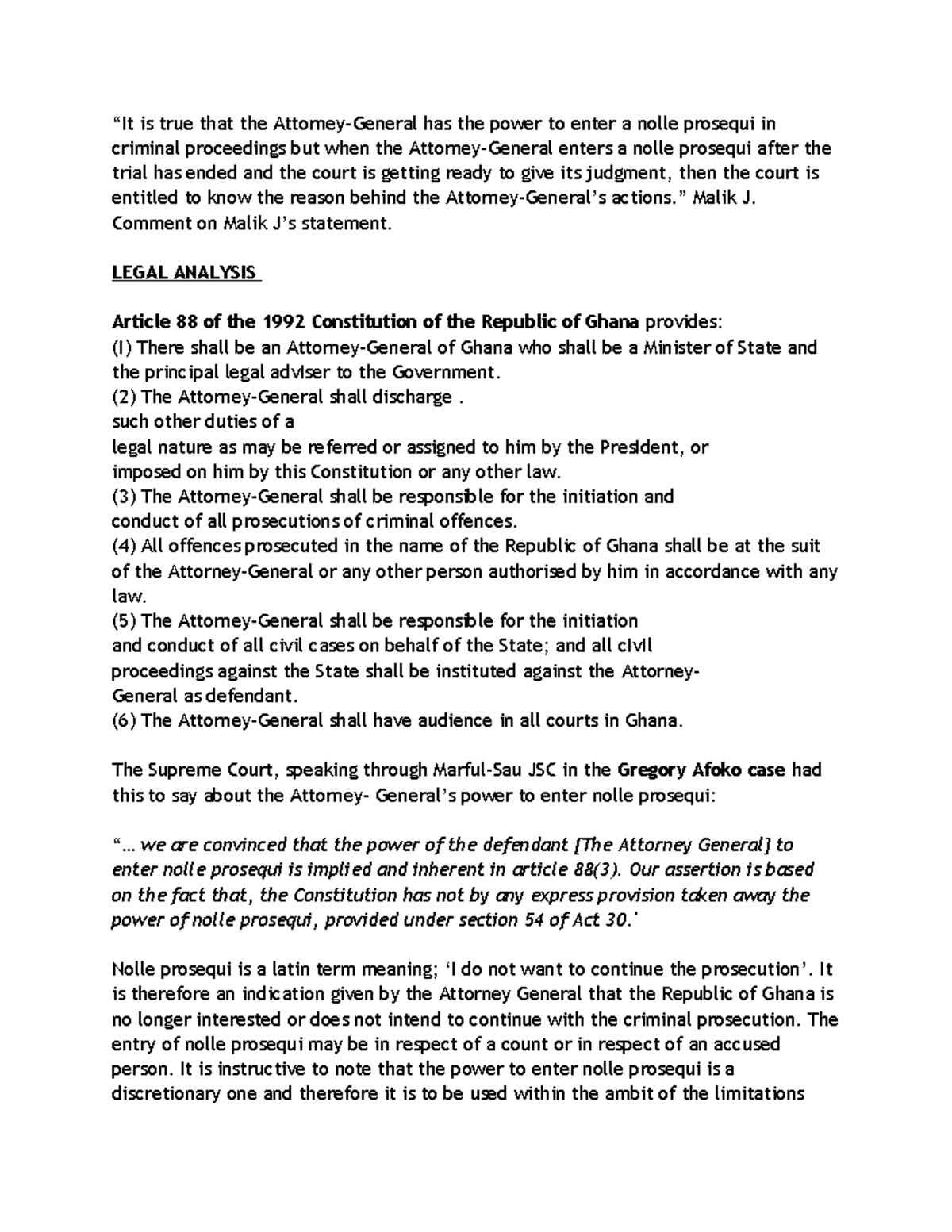 The power of nolle prosequi - “It is true that the Attorney-General has ...