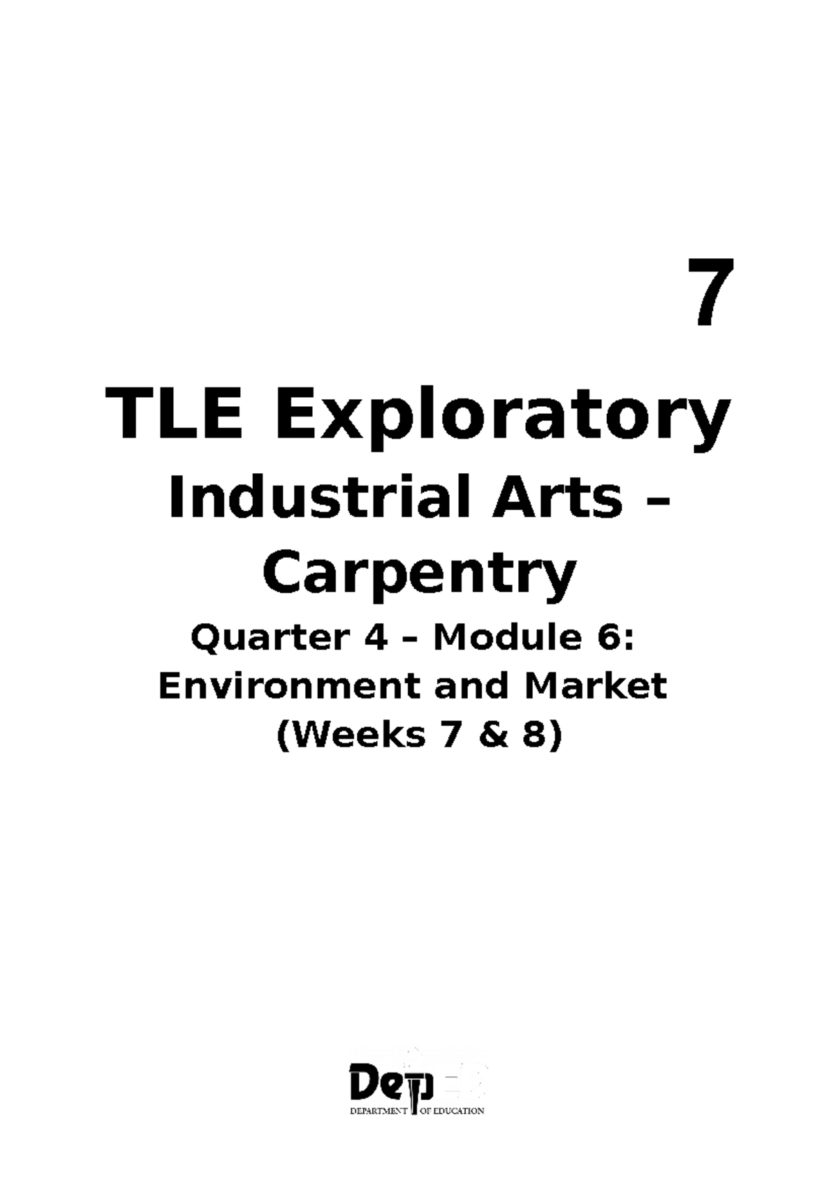 TLE-Carpentry 7 Q4M6Weeks 7 - 7 TLE Exploratory Industrial Arts ...