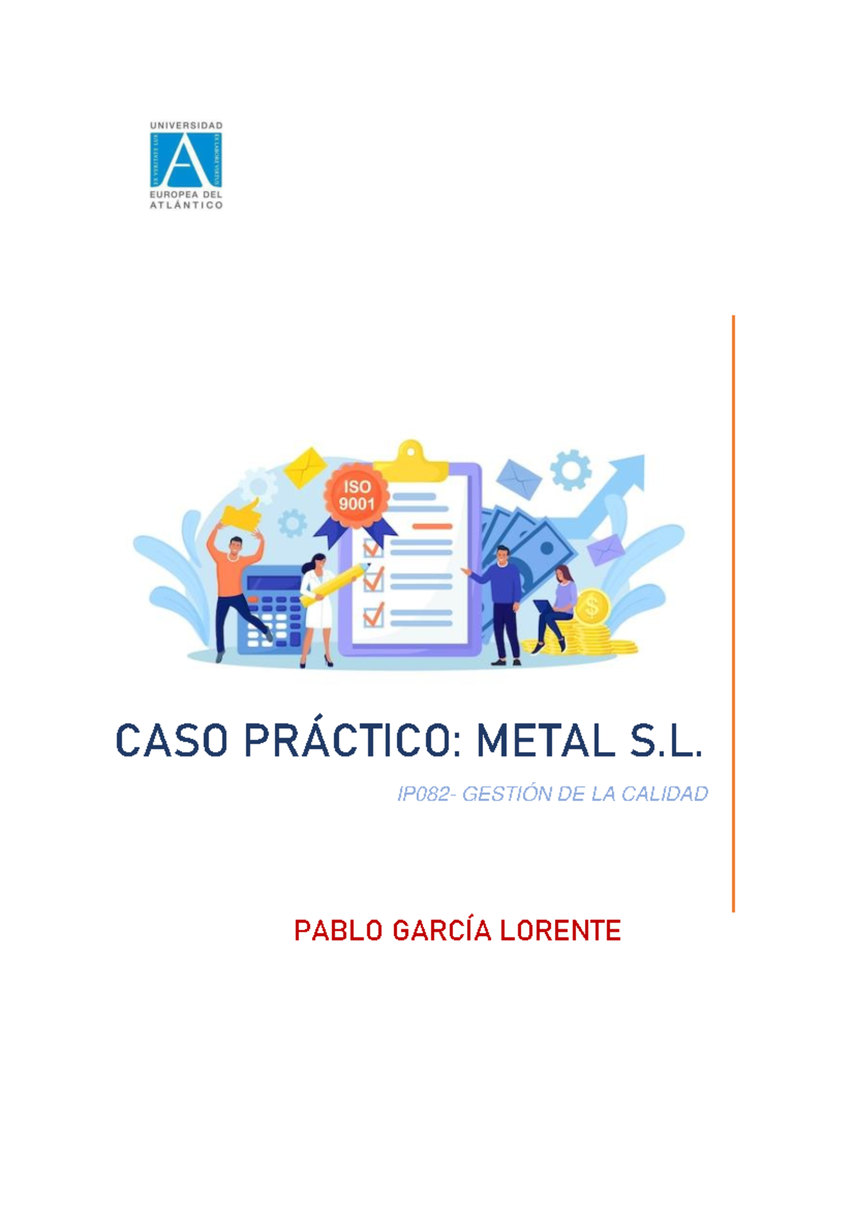 Caso Práctico IP082 ISO 9001 - IP0 82 - GESTIÓN DE LA CALIDAD PABLO ...