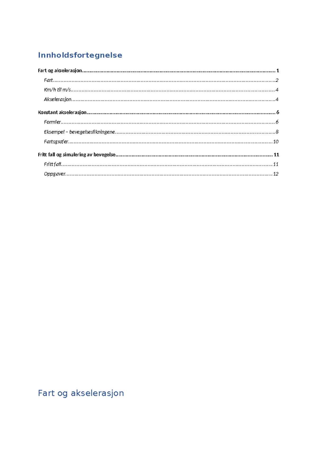 Bevegelsesformler og Fysikkens Lover: En Oversikt over Grunnprinsipper - Studocu