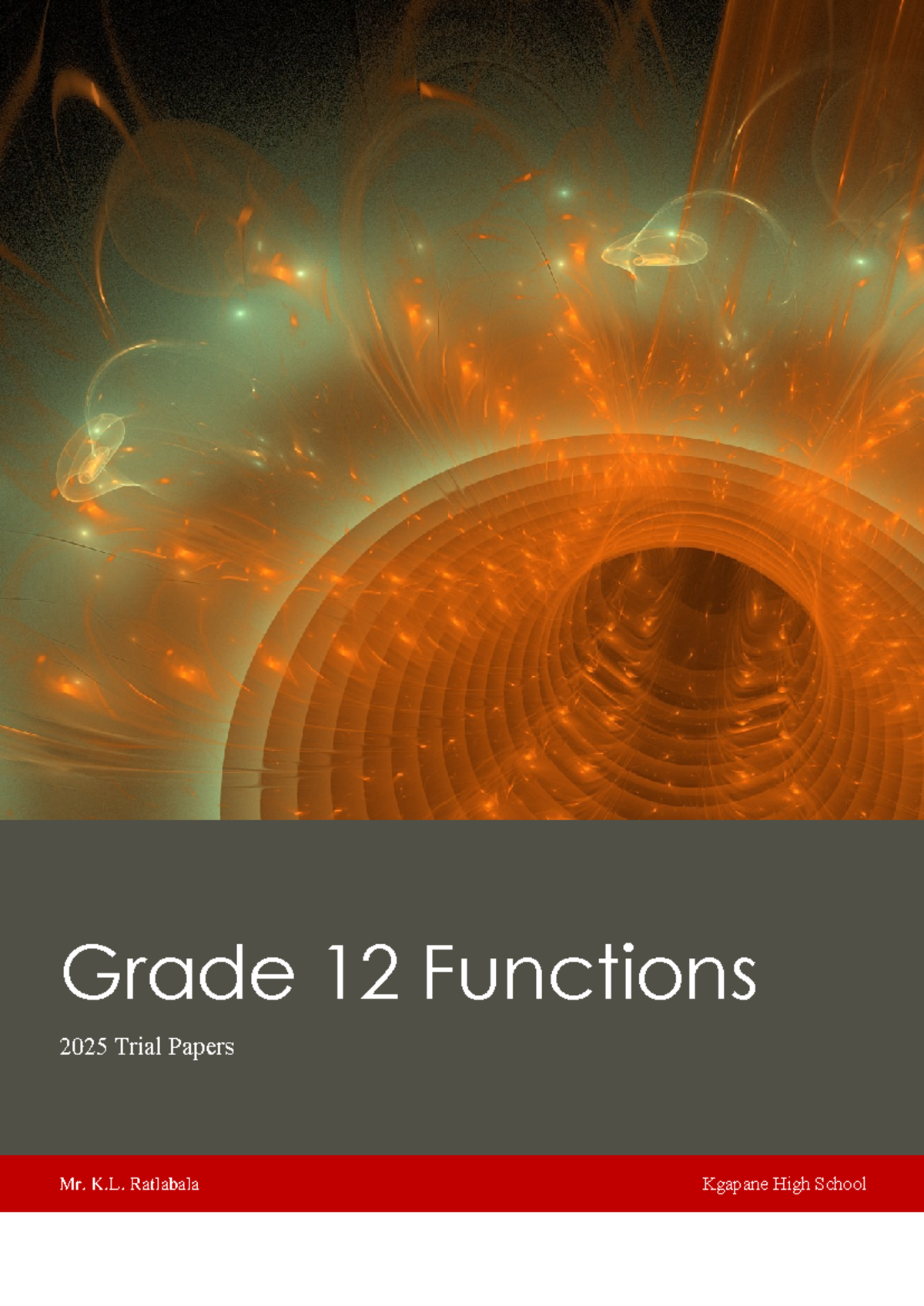 Grade 12 Mathematics 2025 Functions Trial Papers - Studocu