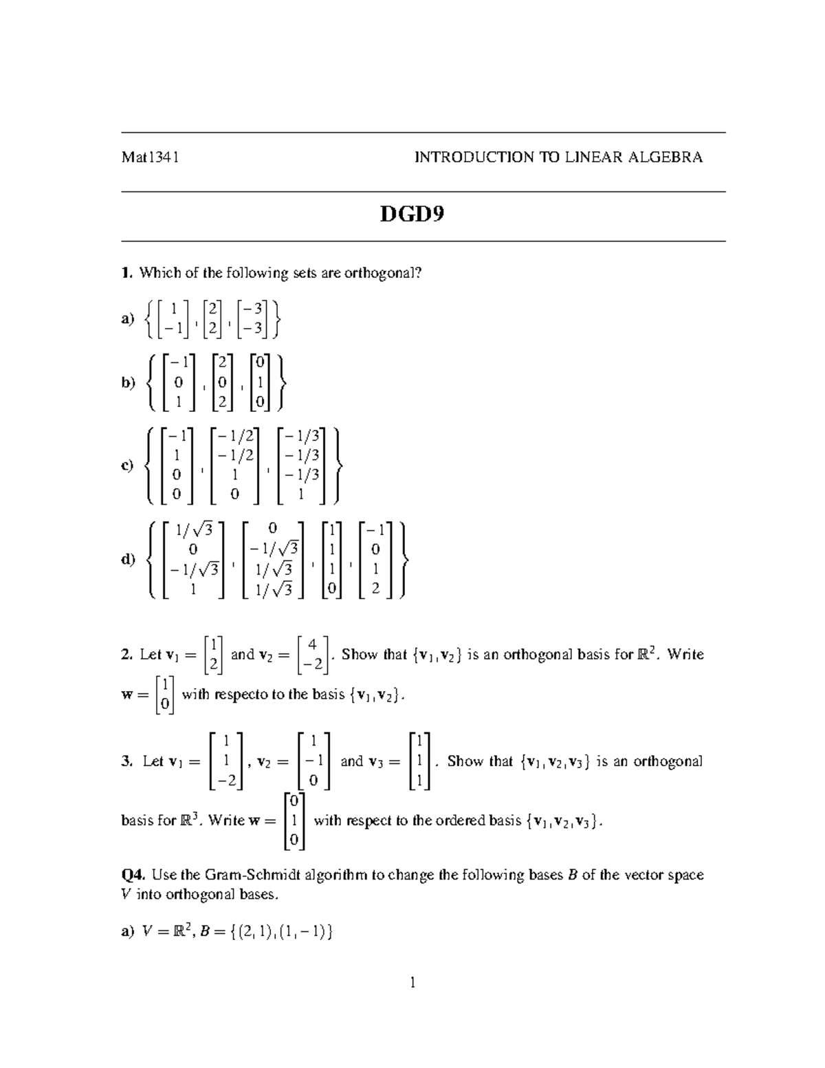 MAT1341-DGD9 - dgd9 - Mat1341 INTRODUCTION TO LINEAR ALGEBRA DGD Which of the following sets are ...