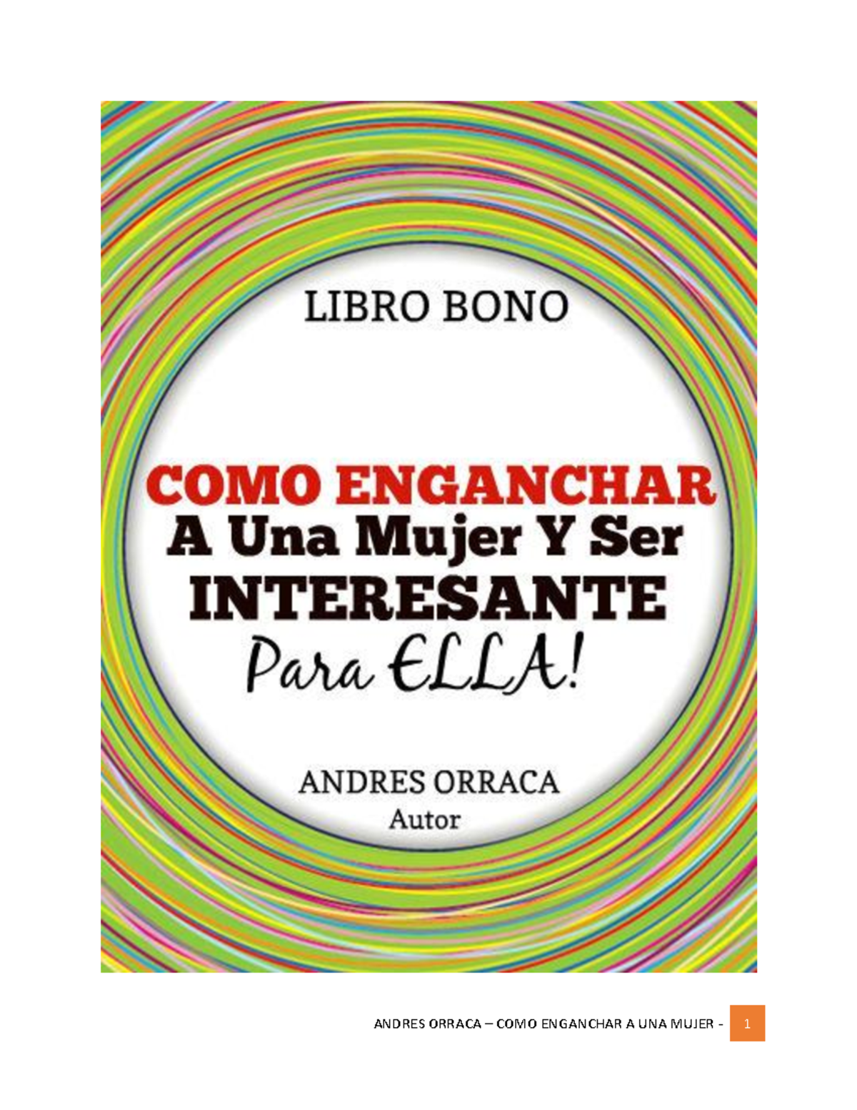 Enganchar a una Mujer Inteligentemente: Estrategias de Andrés Orraca ...