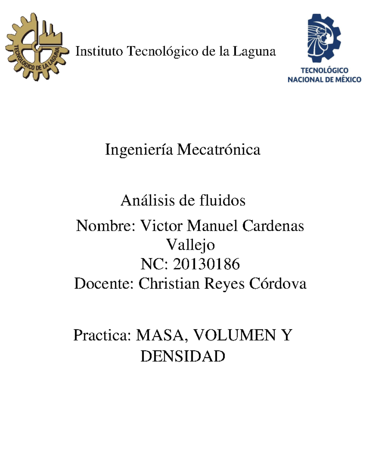 Práctica de MASA, VOLUMEN y DENSIDAD en Ingeniería Mecatrónica - Studocu