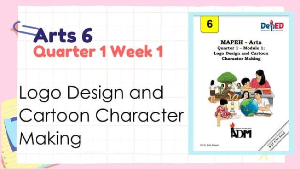 Arts 6 MAPEH Quarter 1 Module 1: Logo Design and Character Making - Studocu