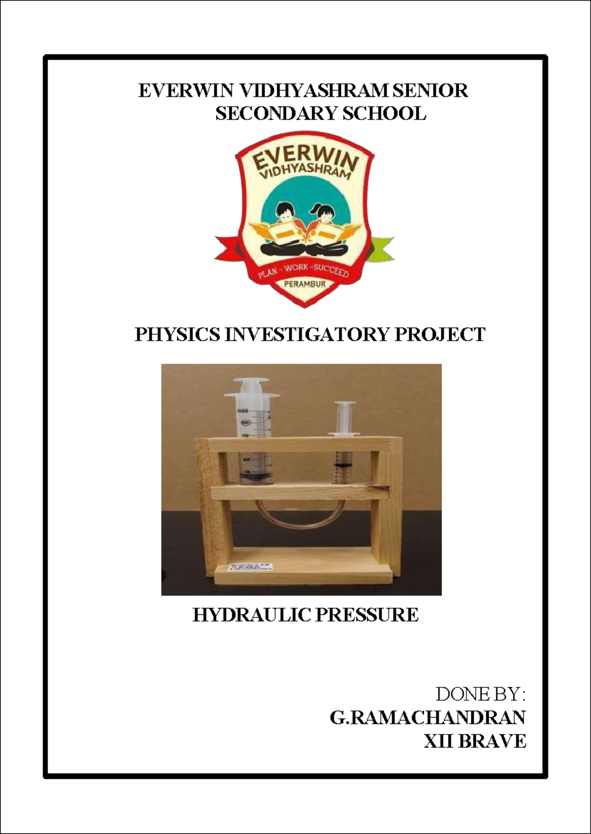 PHYSICS INVESTIGATORY PROJECT: HYDRAULIC PRESSURE (XII BRAVE) - Studocu