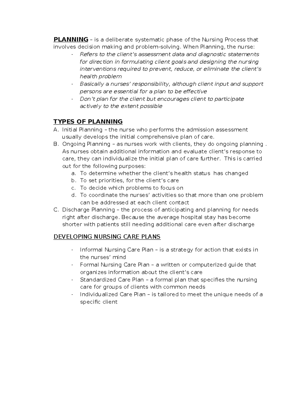 Planning - PLANNING – is a deliberate systematic phase of the Nursing ...