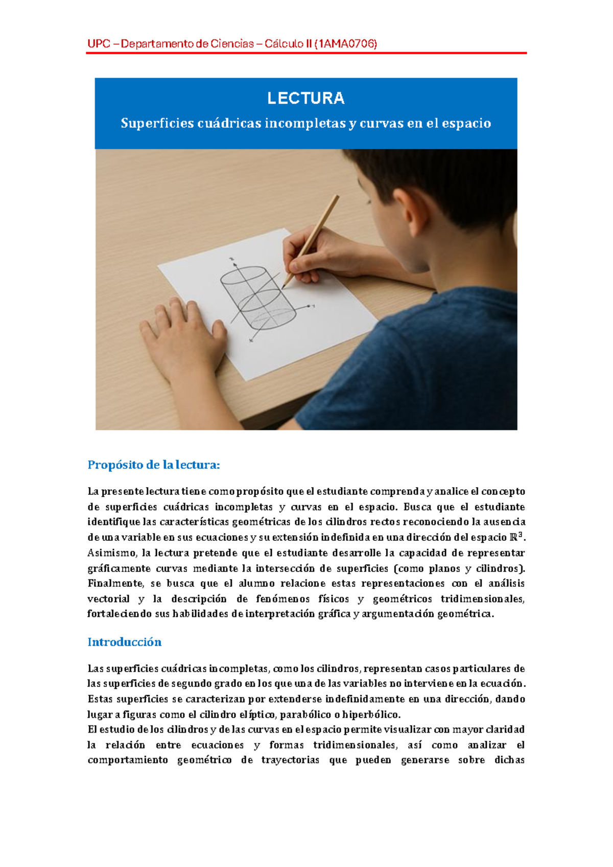 UPC Cálculo II (1AMA0706) LECTURA: Superficies Cuádricas Incompletas y ...