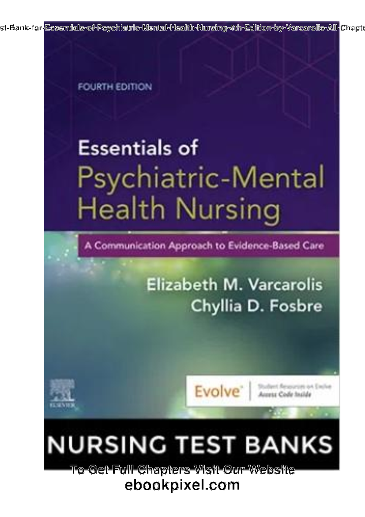 Test Bank: Essentials of Psychiatric Mental Health Nursing (4th Ed ...