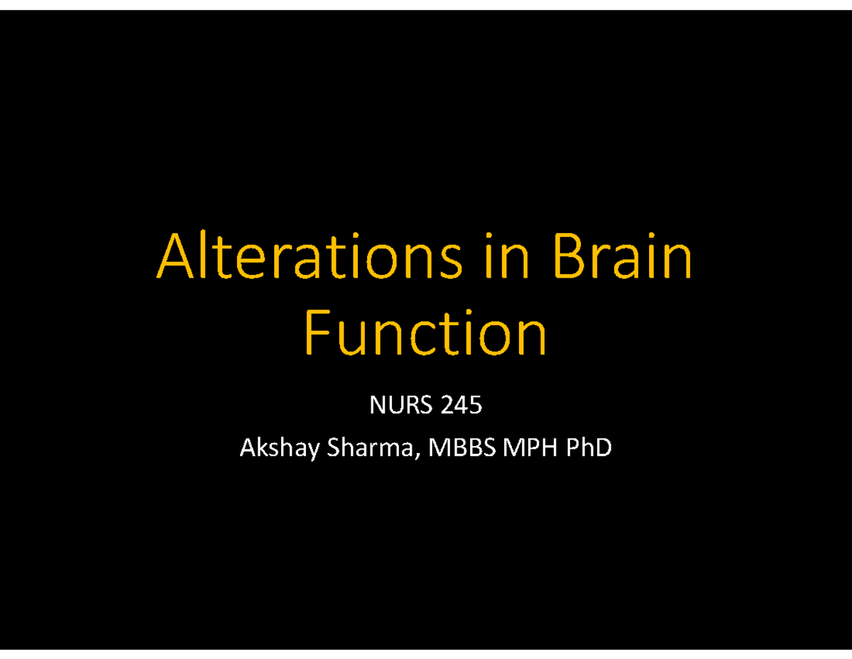 NURS 245: Mechanisms of Brain Function Alterations and Injury - Studocu