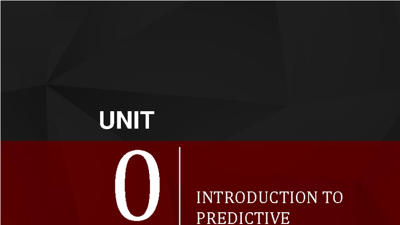 UNIT 7: Introduction to Predictive Analytics in Business Analytics - Studocu