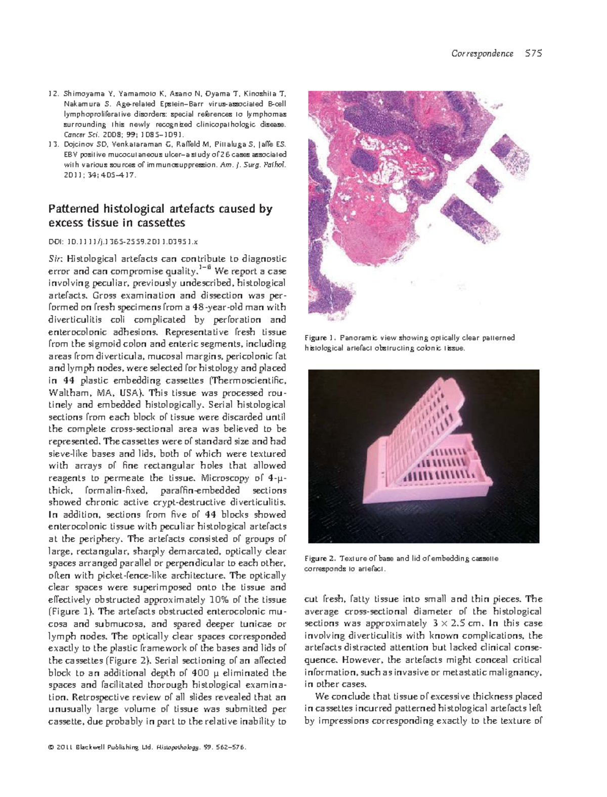 Correspondence IV-1: Artefacts from Excess Tissue in Histology - Studocu