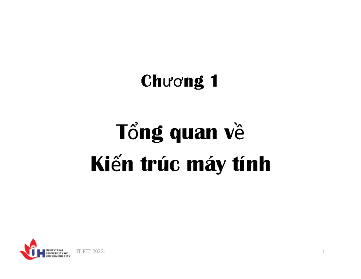 Chuong 1-Tổng quan về Kiến trúc máy tính [Compatibility Mode] - Ch ươ ng 1 T ổ ng quan v ề Ki ế ...