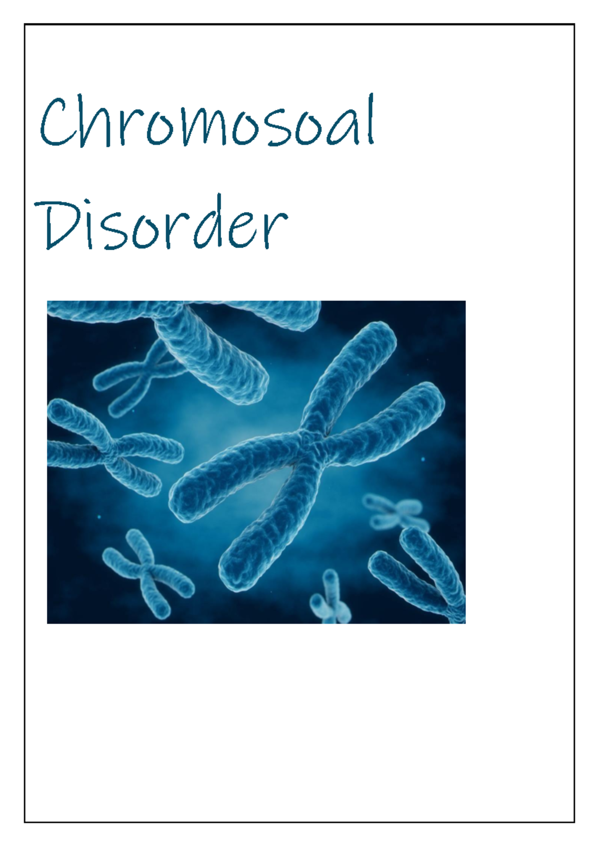 Chromosomal Disorder Overview: Causes, Types, and Management - Studocu