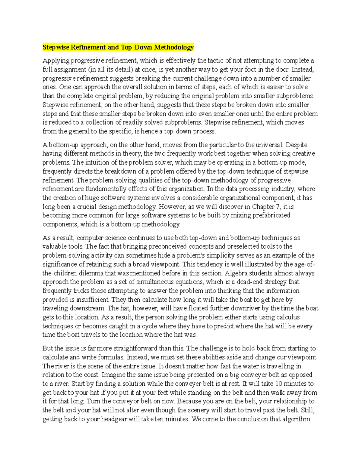 Stepwise Refinement and Top-Down Methodology - Instead, progressive refinement suggests breaking ...