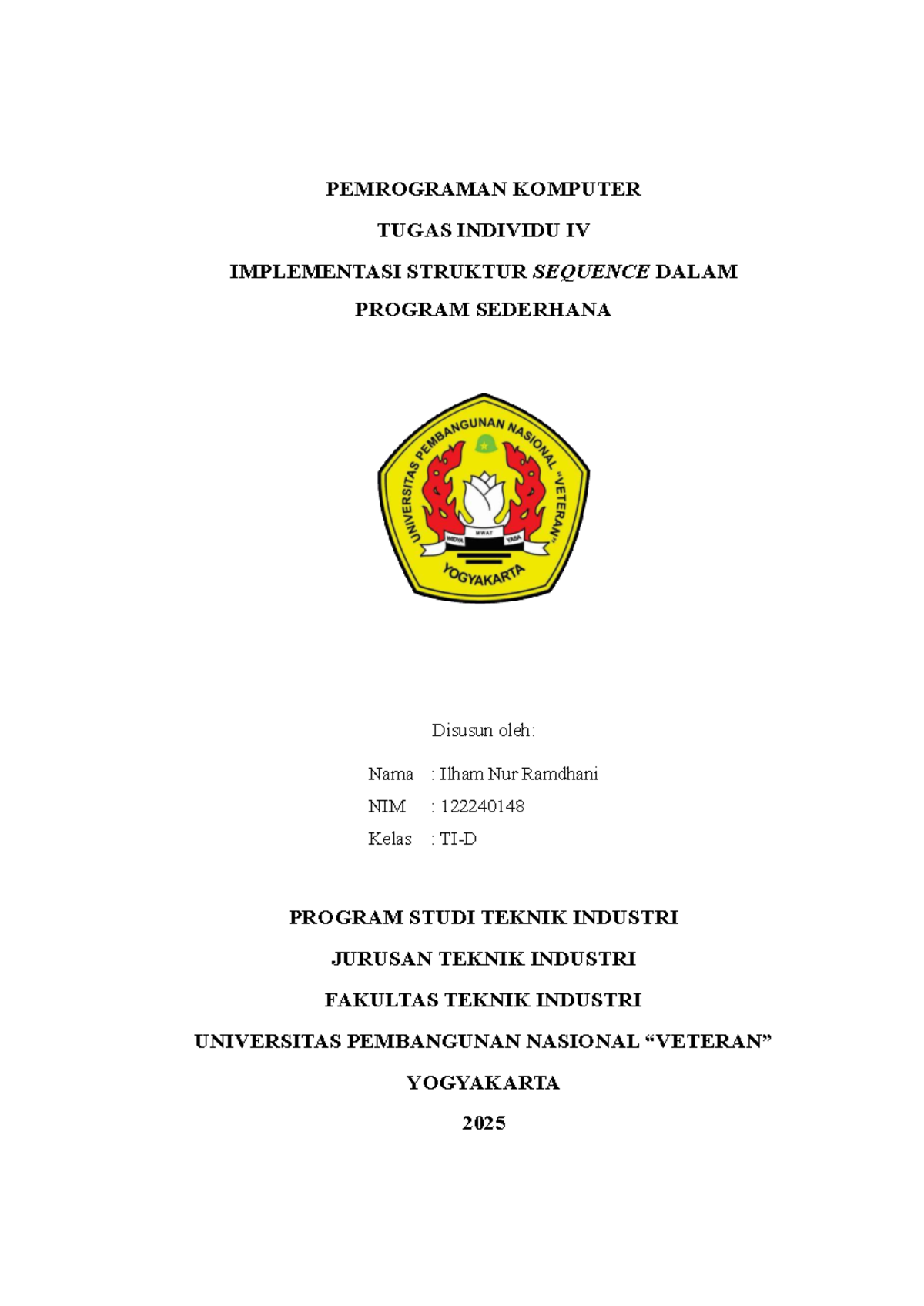 122240148 TI-D Tugas 4: Implementasi Struktur Sequence dalam Program ...