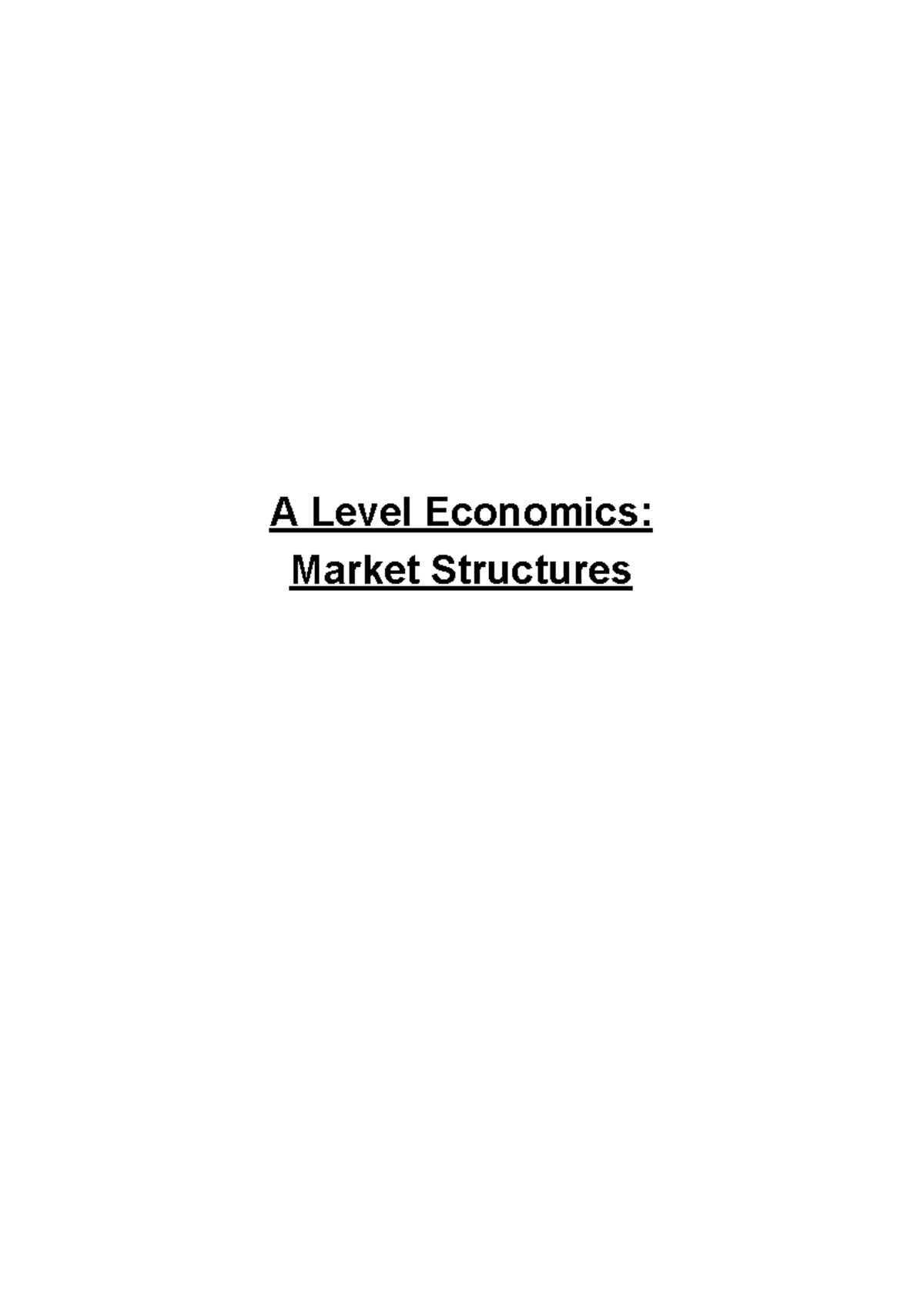 A Level Economics: Market Structures Overview and Key Concepts - Studocu
