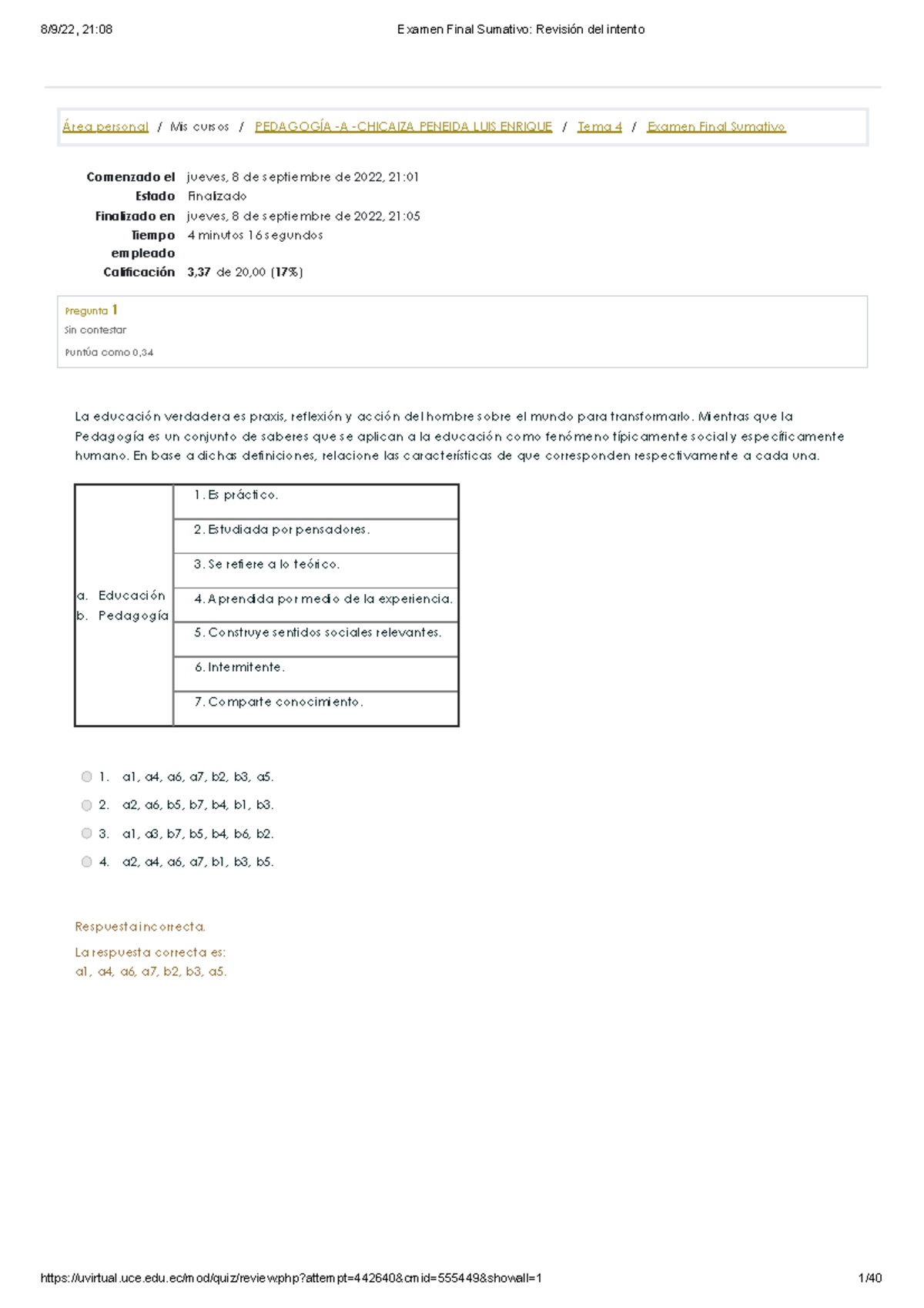 Examen Final Sumativo Revisión del intento - Área personal / Mis cursos / PEDAGOGÍA -A -CHICAIZA ...