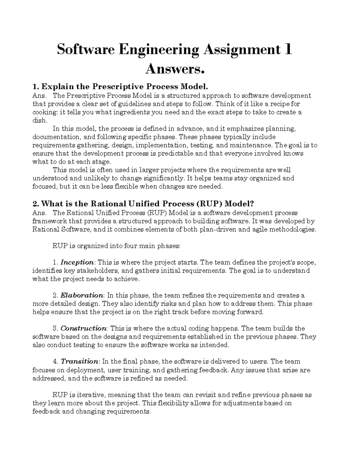 Software Engineering Assignment 1 Answers - 1. Explain the Prescriptive Process Model. Ans. The ...