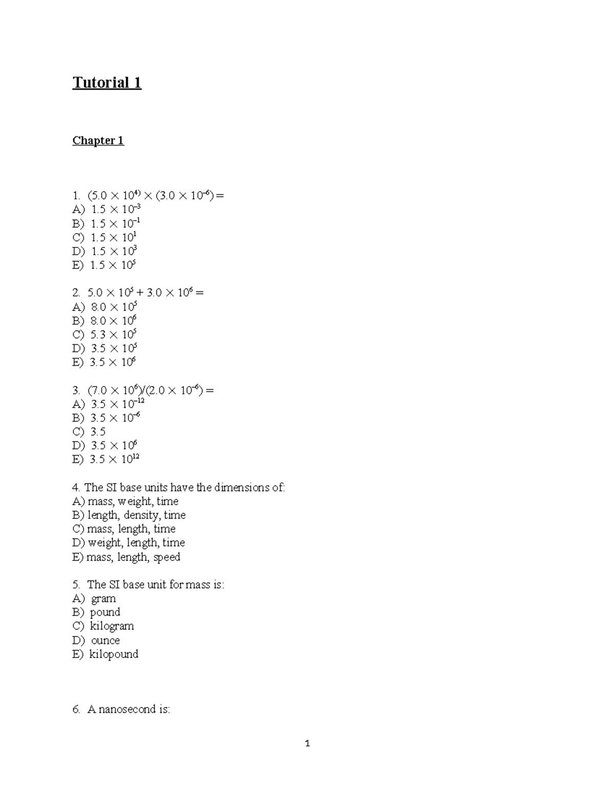 TUT1 Questions Student - Tutorial 1 Chapter 1 (5 10 4) (3 10 –6) = A) 1 ...