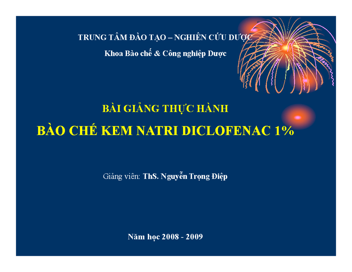 Bài Giảng Thực Hành: Bào Chế Kem Natri Diclofenac 1% - ThS. Nguyễn ...