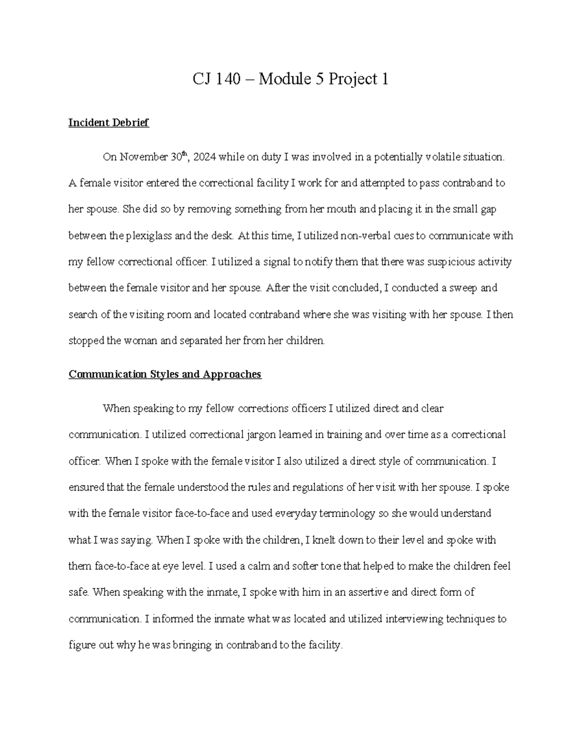 CJ 140 - Module 5 Project 1: Incident Debrief and Communication Styles ...