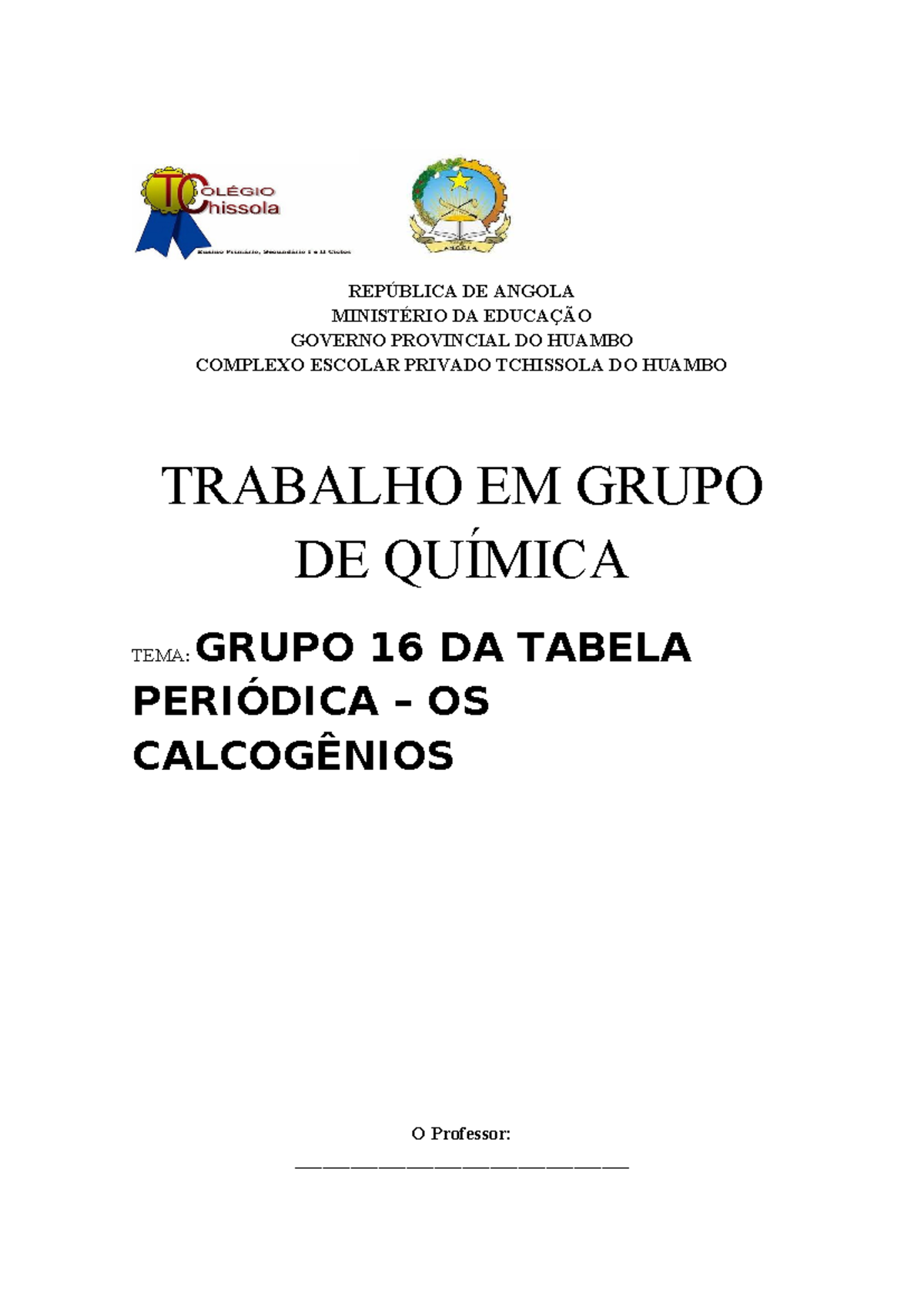 Trabalho de Química: Grupo 16 da Tabela Periódica - CalcoGênios - Studocu
