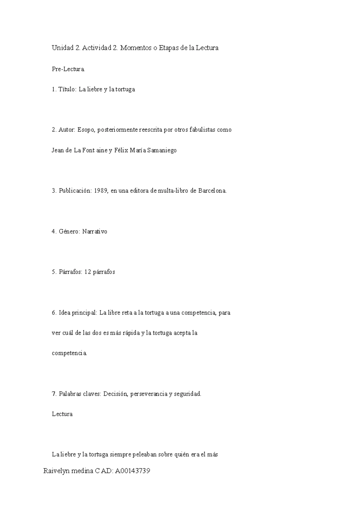 Momentos de Lectura: Actividad sobre "La Liebre y la Tortuga" - Studocu