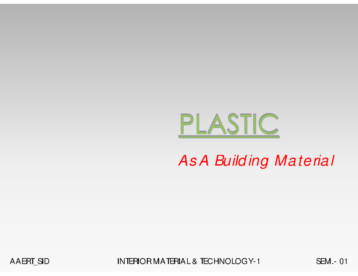 2.1 Plastic – Building Materials Overview for BT01 Sem 01 - Studocu
