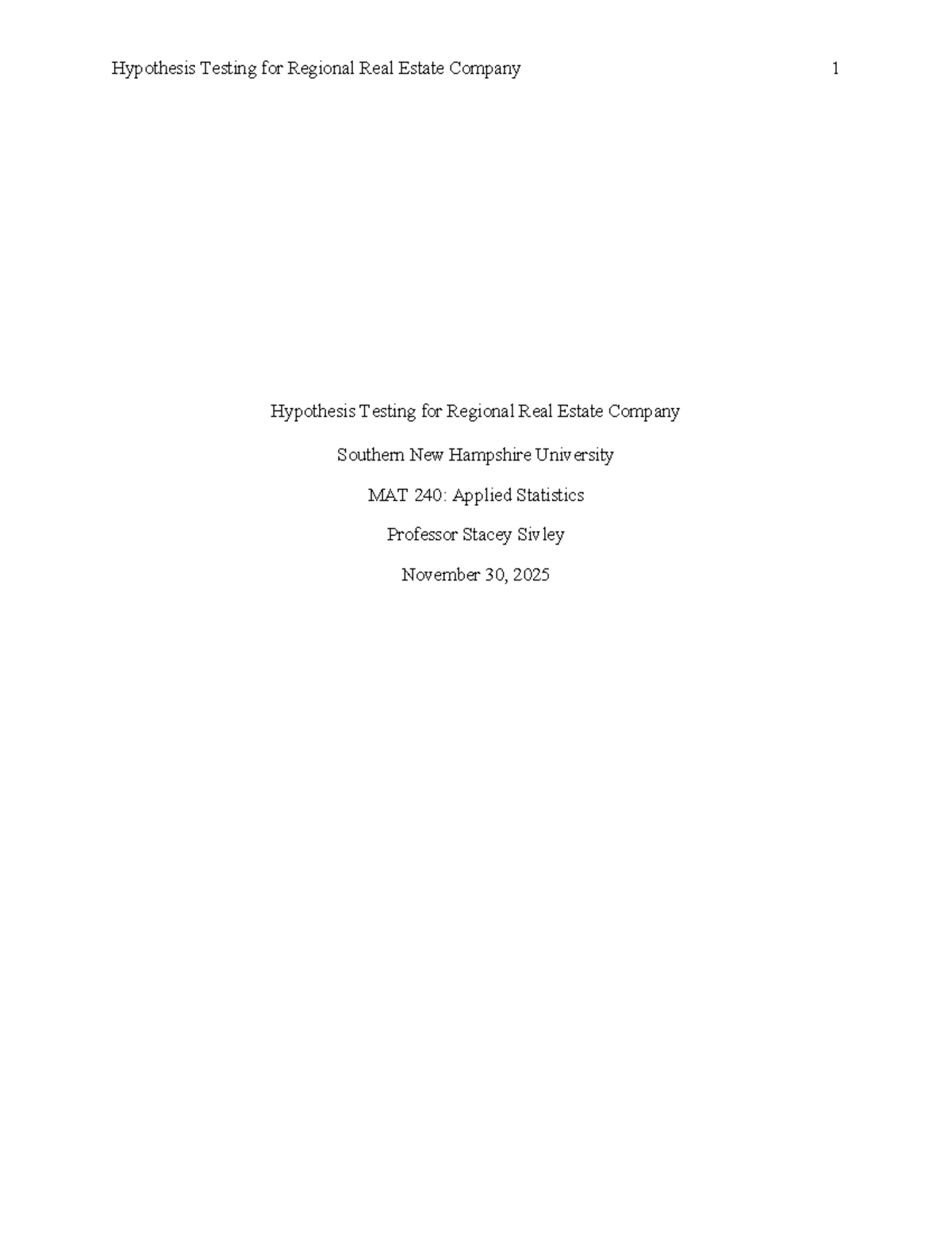 MAT 240: Hypothesis Testing Analysis for Real Estate Claims - Studocu