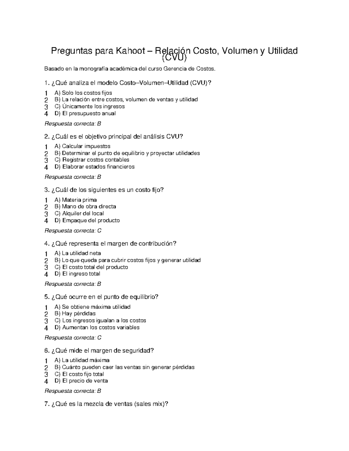 Preguntas Kahoot sobre Relación Costo, Volumen y Utilidad (CVU) - Studocu
