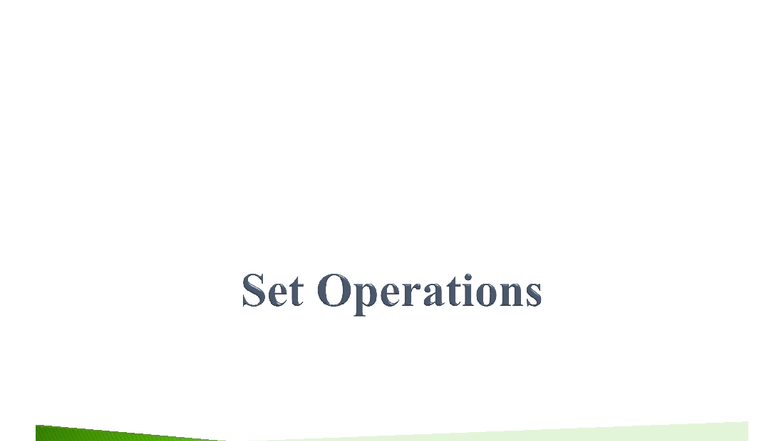 Set Operations: Union, Intersection, and Difference - Lecture 4 - Studocu