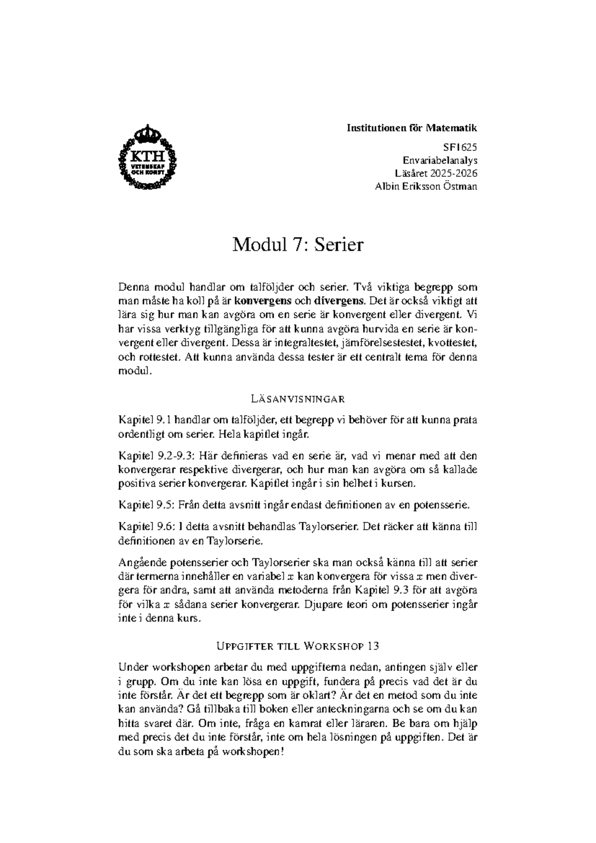 SF1625 Modul 7: Serier och Konvergens i Envariabelanalys - Studocu