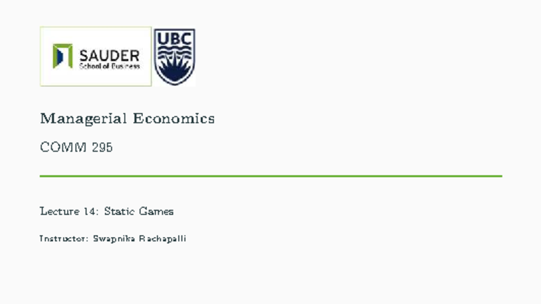 Managerial Economics COMM 295 Lecture 14: Static Games Overview - Studocu