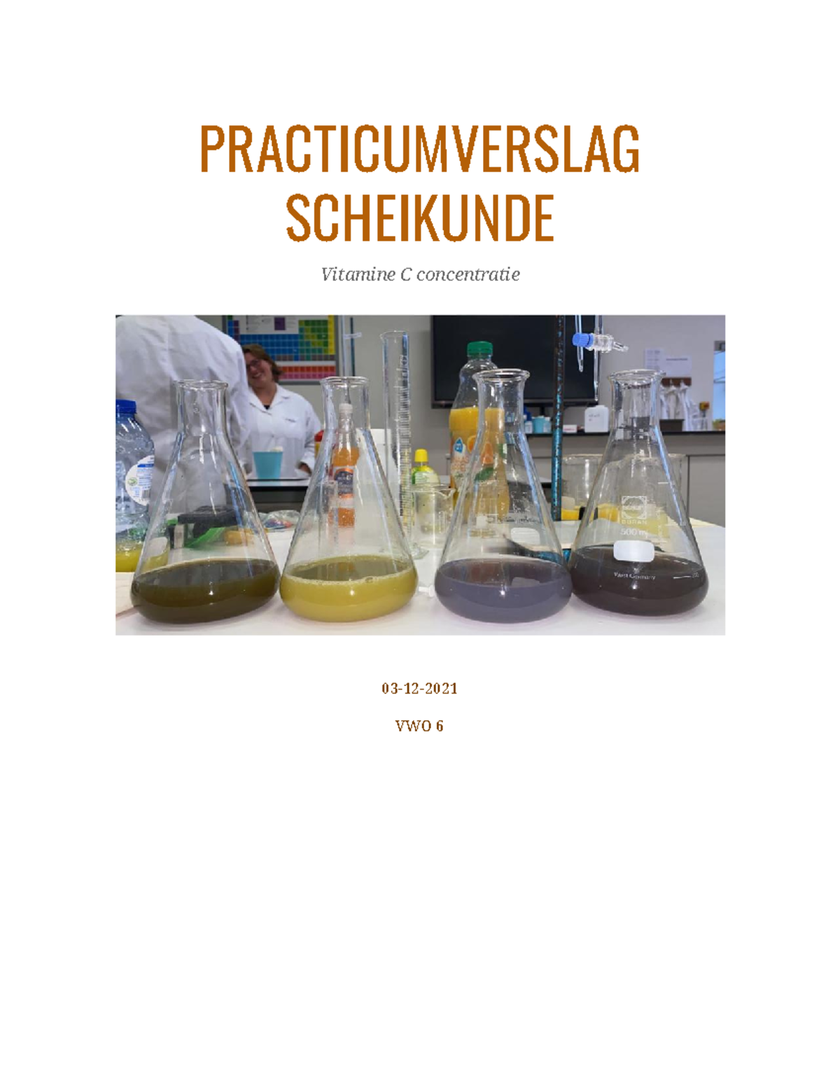 Scheikunde VWO 6 Practicumverslag: Bepaling Vitamine C Gehalte ...