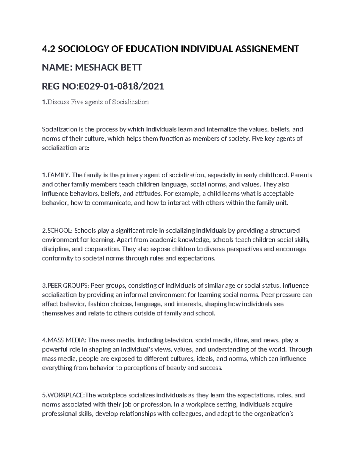 Assignment for sociology - 4 SOCIOLOGY OF EDUCATION INDIVIDUAL ASSIGNEMENT NAME: MESHACK BETT ...