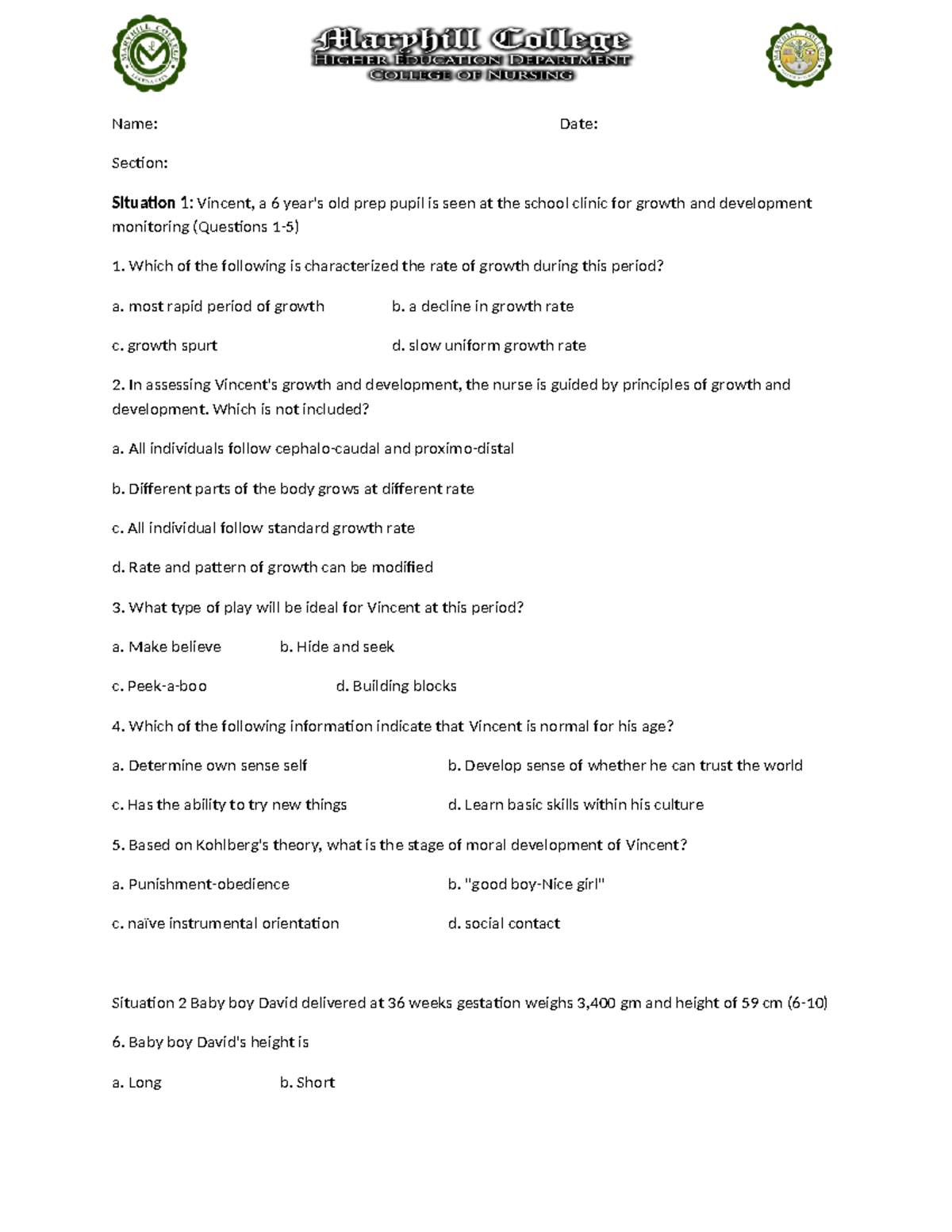 Battery exam (pedia) - Name: Date: Section: Situation 1: Vincent, a 6 ...