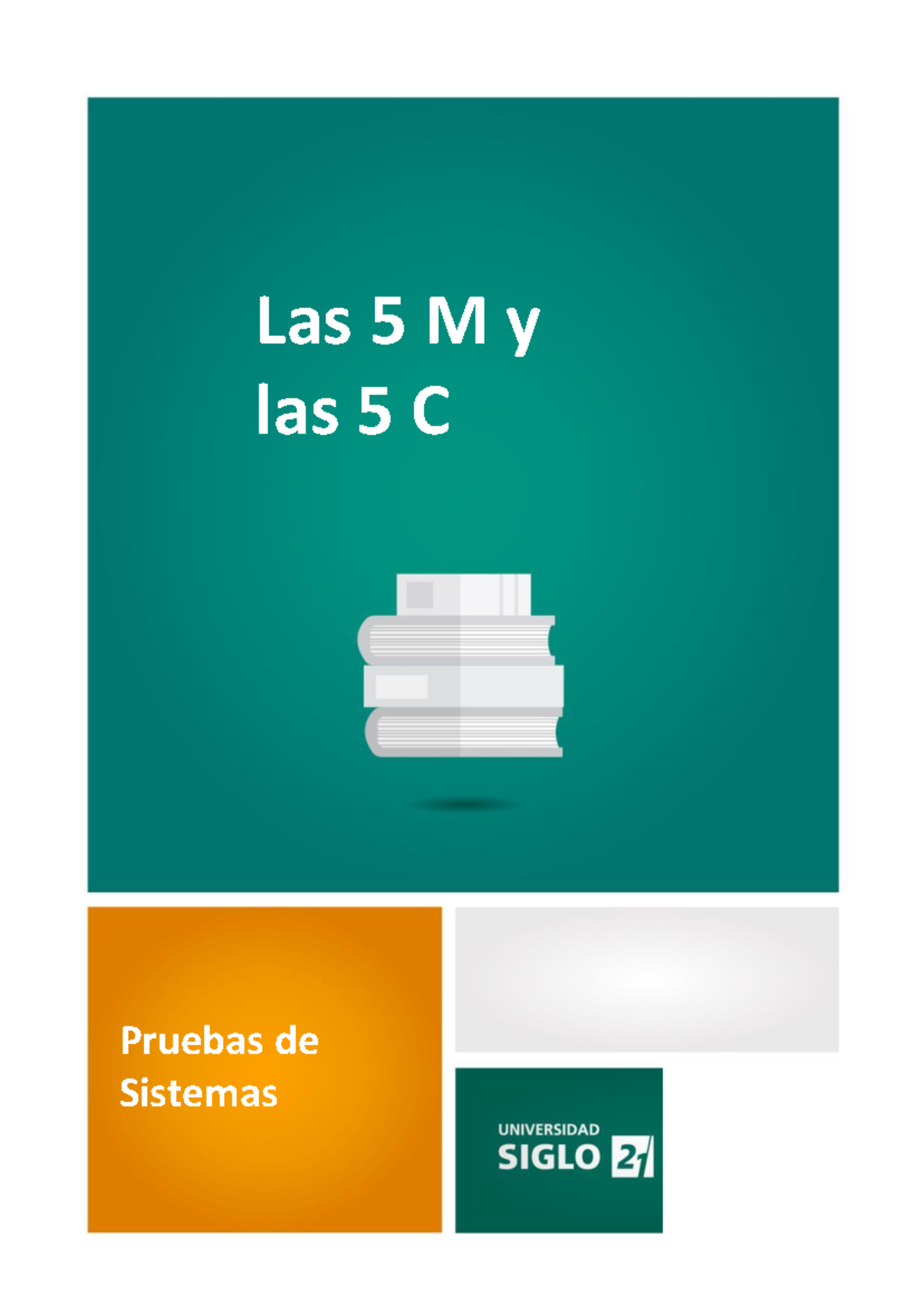 Gestión de Pruebas de Sistemas: Las 5 M y 5 C - Módulo 4 - Studocu