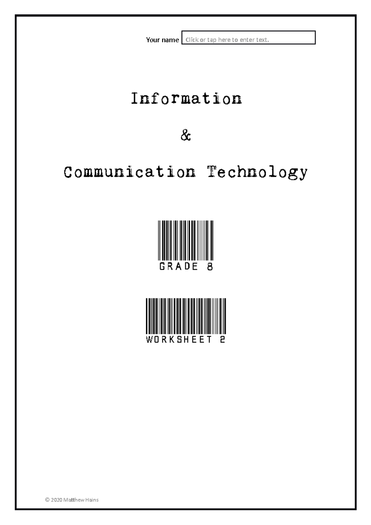 ICT-Gr8-Worksheet 02 - work - Your name Click or tap here to enter text ...