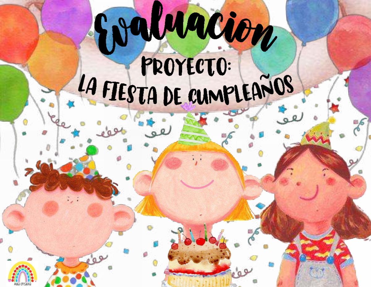 Evaluación: La Fiesta de Cumpleaños - Actividades y Aprendizajes - Studocu