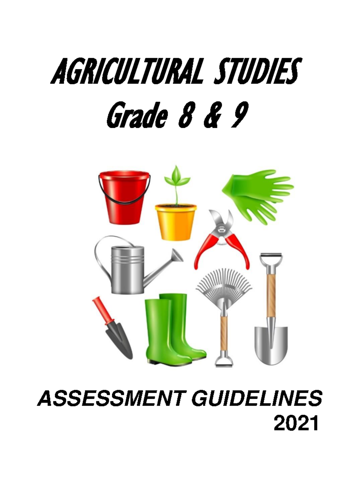 AGRICULTURAL STUDIES Gr 8 Assessment Guidelines & Planning 2021 - Studocu