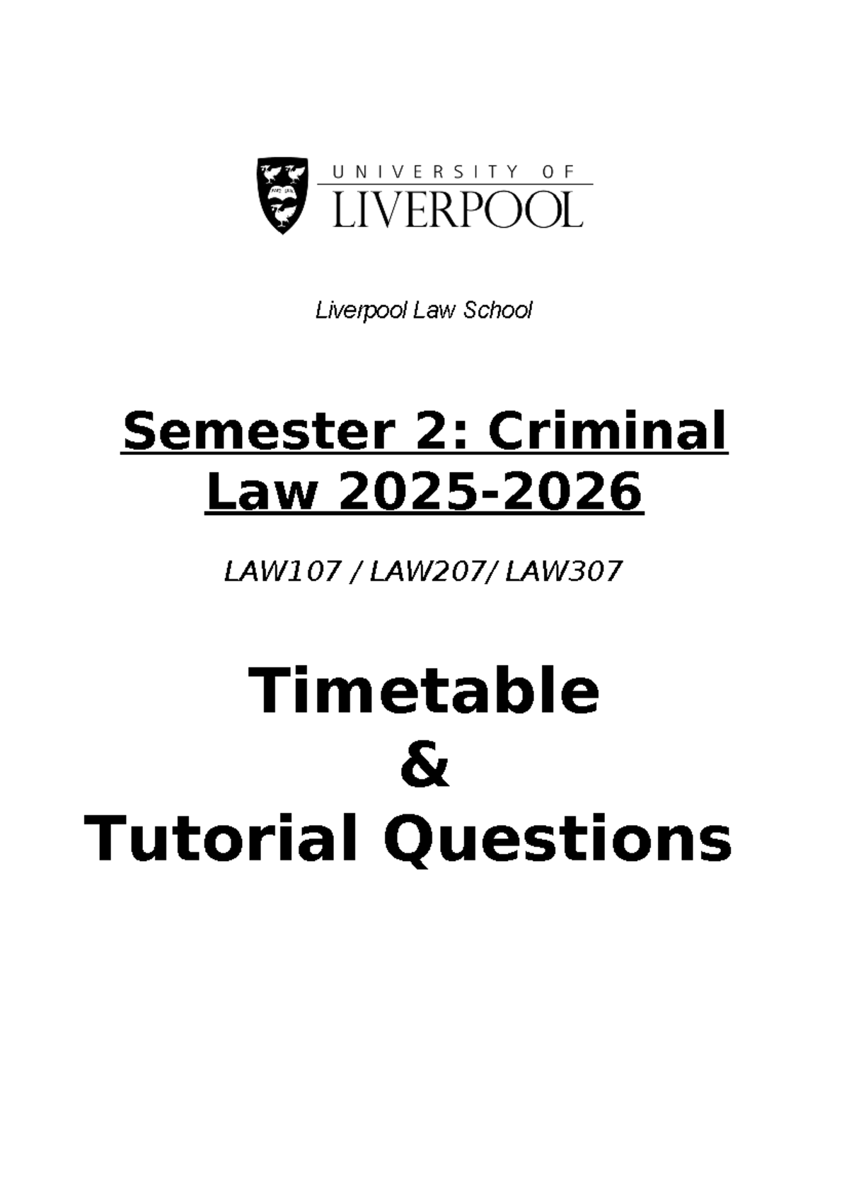 Criminal Law LAW107 LAW307 Semester 2 Timetable & Tutorials Guide - Studocu