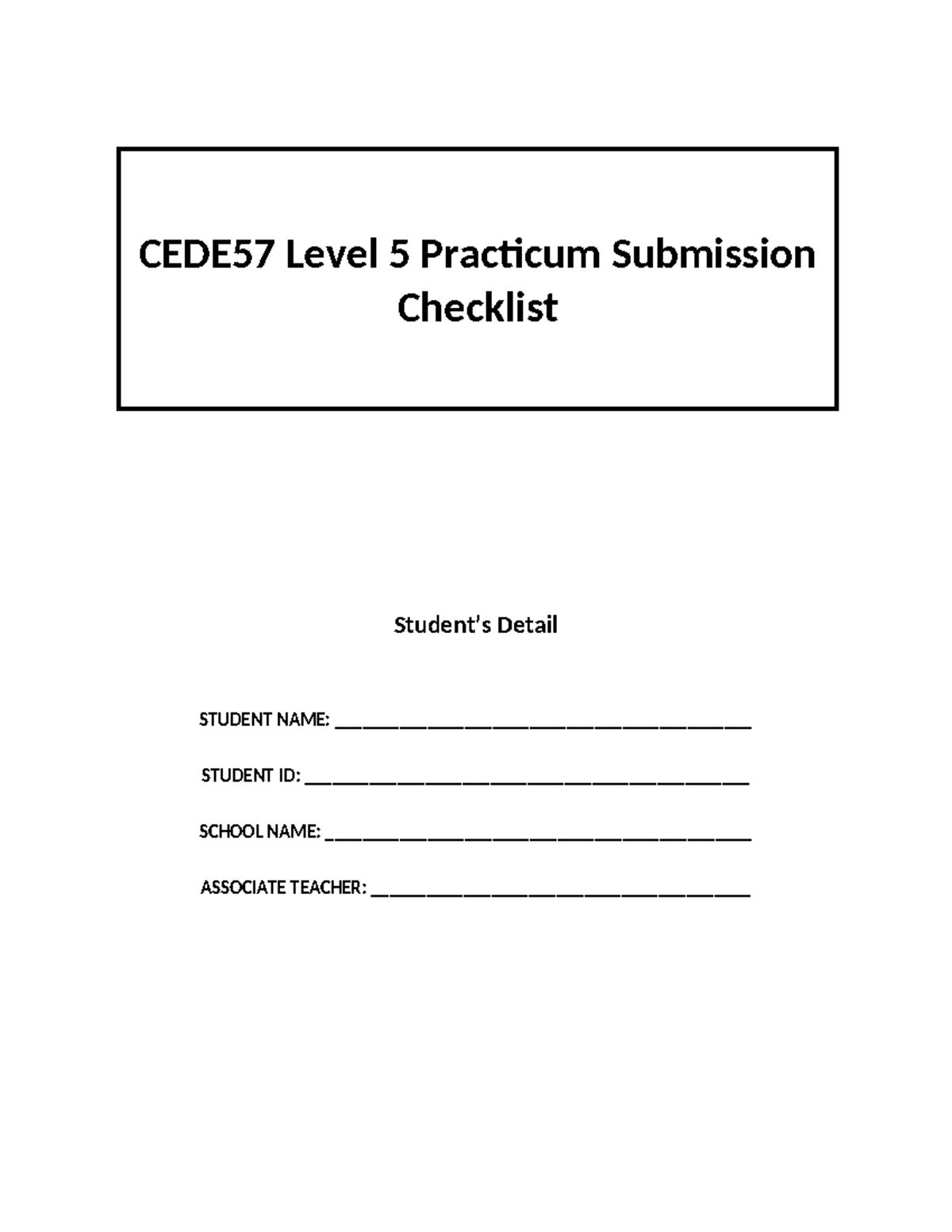 CEDE57 Level 5 Practicum Submission Checklist and Guidelines - Studocu