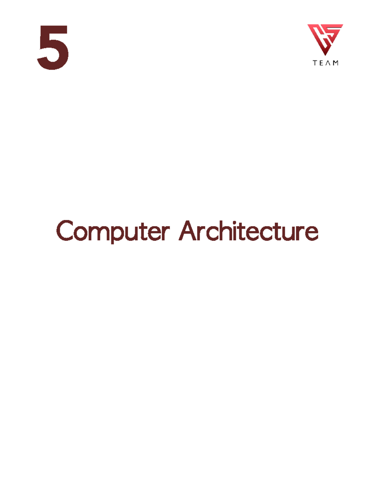 computer science chapter 6 OL IGCSE notes - Computer Architecture 5 1 ...